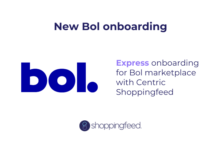 Onboarding on Bol is now easier with Centric Shoppingfeed!